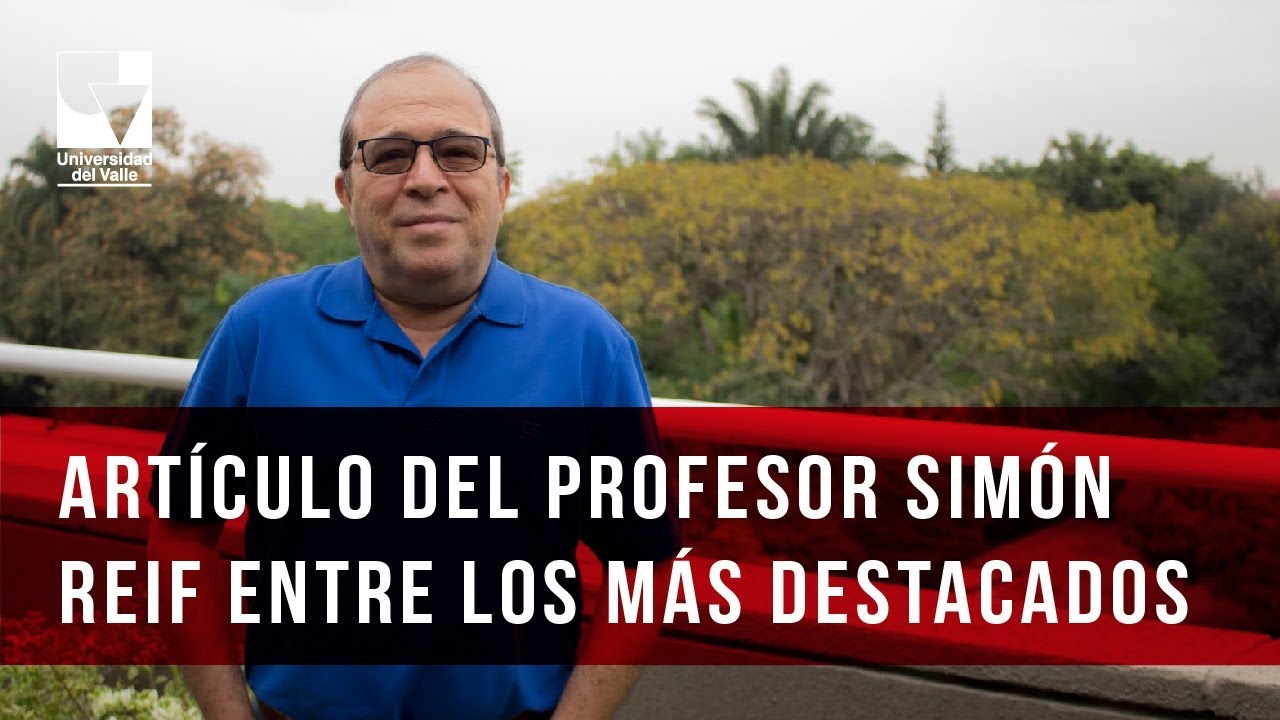Destacado Artículo Científico del Profesor Simón Reif Acherman - YouTube