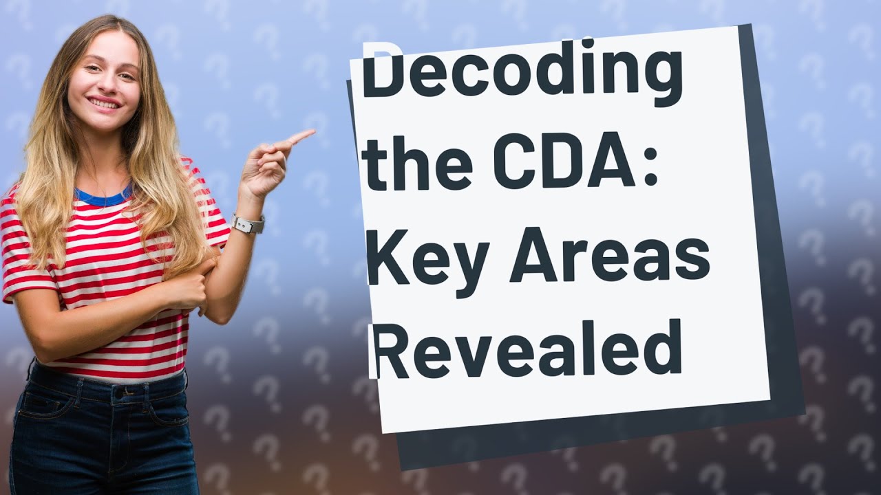 What are the different areas of a CDA? - YouTube