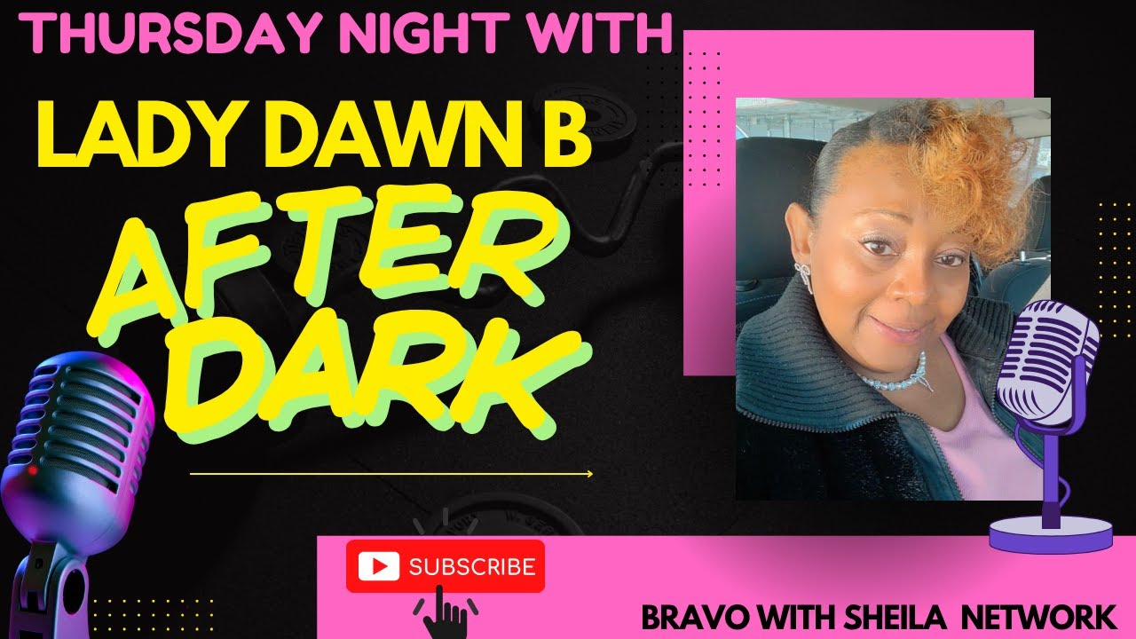 AFTER DARK SERIES …WITH DAWN B - YouTube