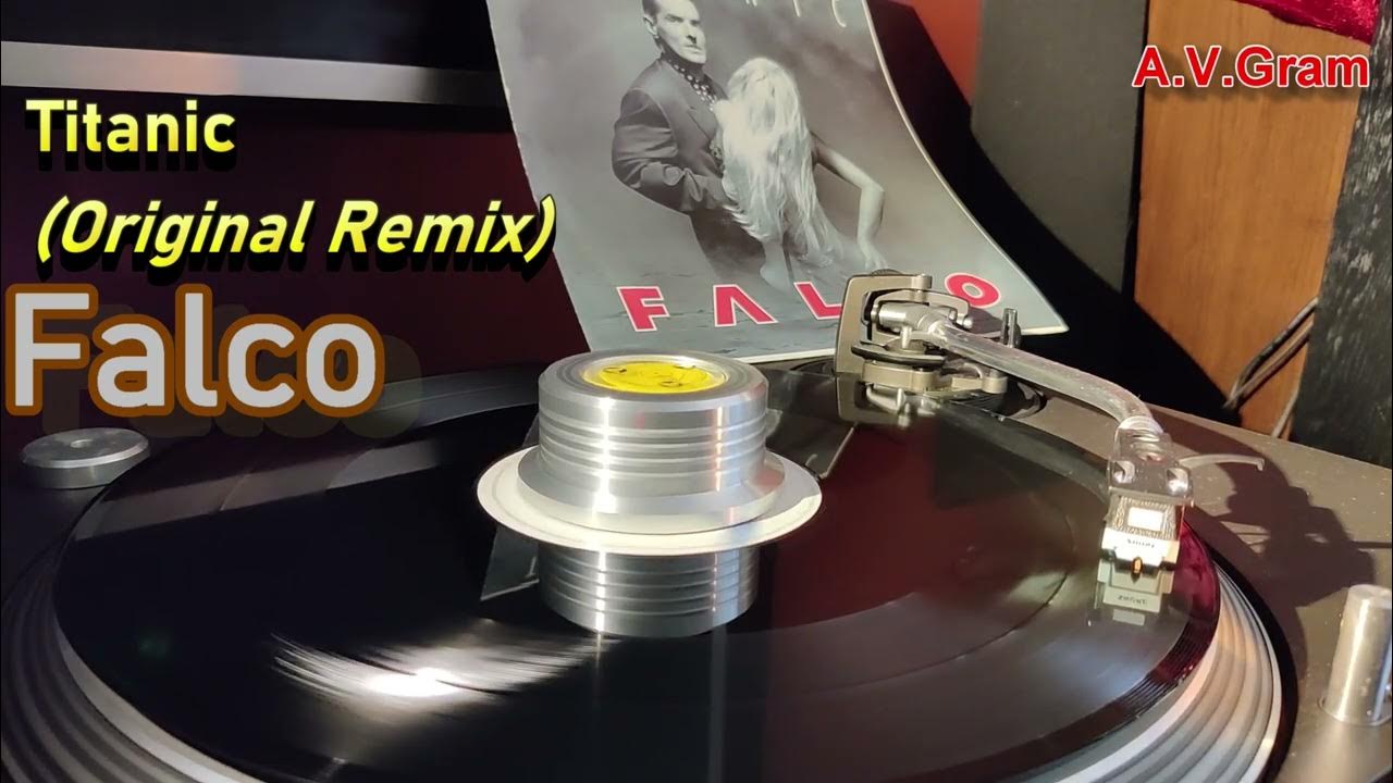 Falco - Titanic (Original Remix) (maxy) /vinyl/ - YouTube