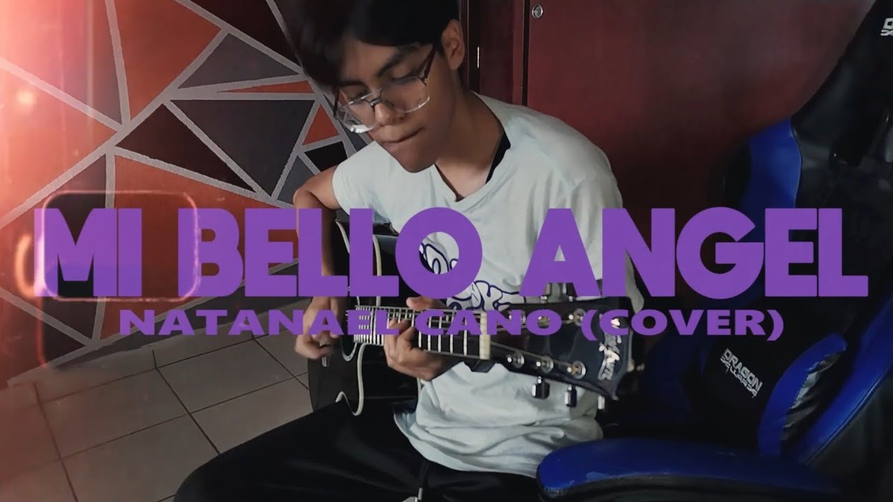 Mi Bello Ángel - Natanael Cano (cover) - YouTube