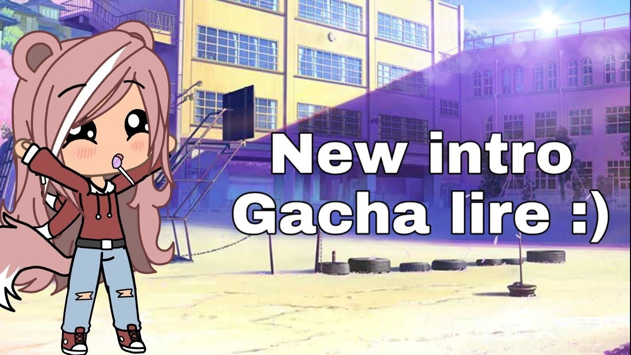 New intro "gacha life" - YouTube
