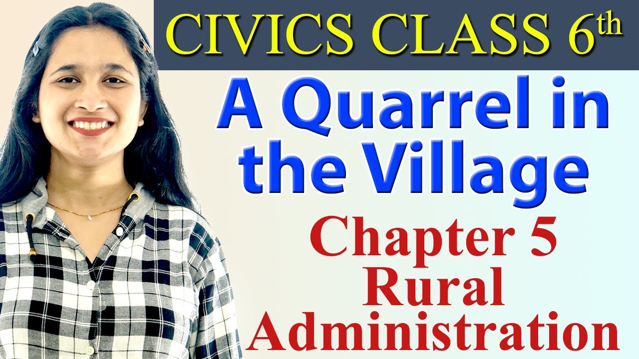 A Quarrel in the Village - Chapter 5 - Rural Administration - Civics ...