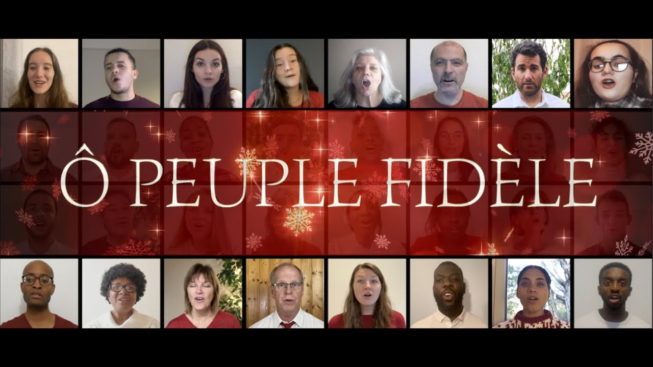Ô PEUPLE FIDÈLE (O Come All Ye Faithful) - YouTube