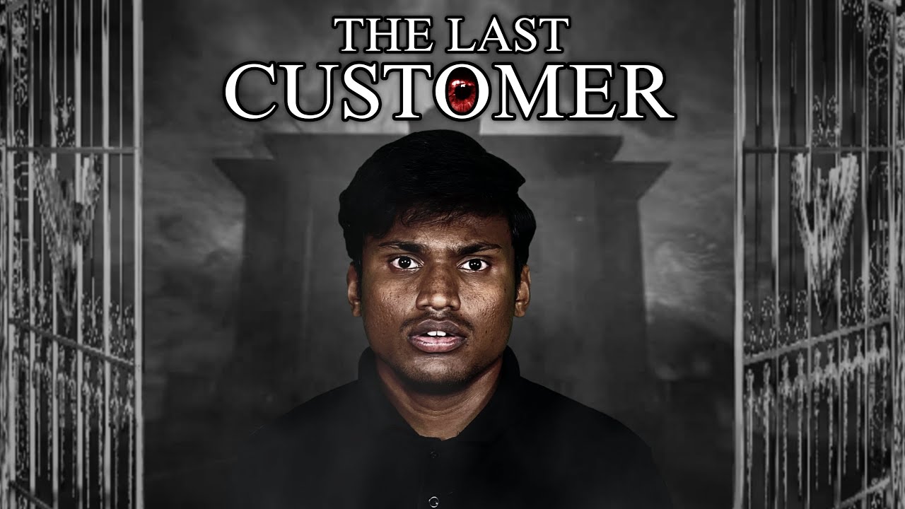 The Last Customer | Horror Short Film | Neel Kumar | R.G.Bhargav ...