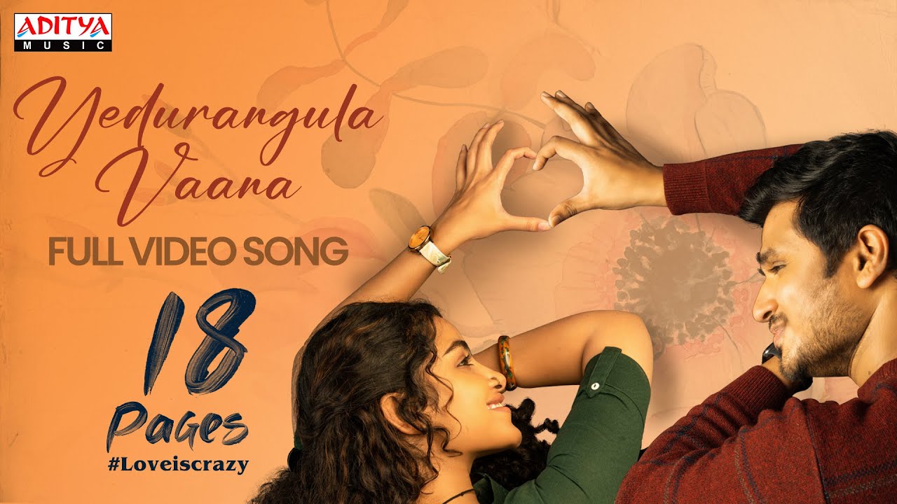 Yedurangula Vaana Full Video Song | 18 Pages Songs | Nikhil, Anupama ...