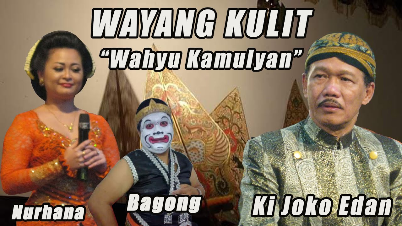 Wayang Kulit, Lakon Wahyu Kamulyan || Dalang Ki Joko Edan, Bintang Tamu ...