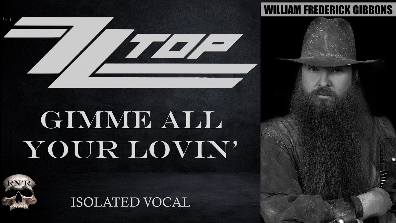 ZZ TOP - GIMME ALL YOUR LOVIN' (BILLY GIBBONS ISOLATED VOCAL) - YouTube