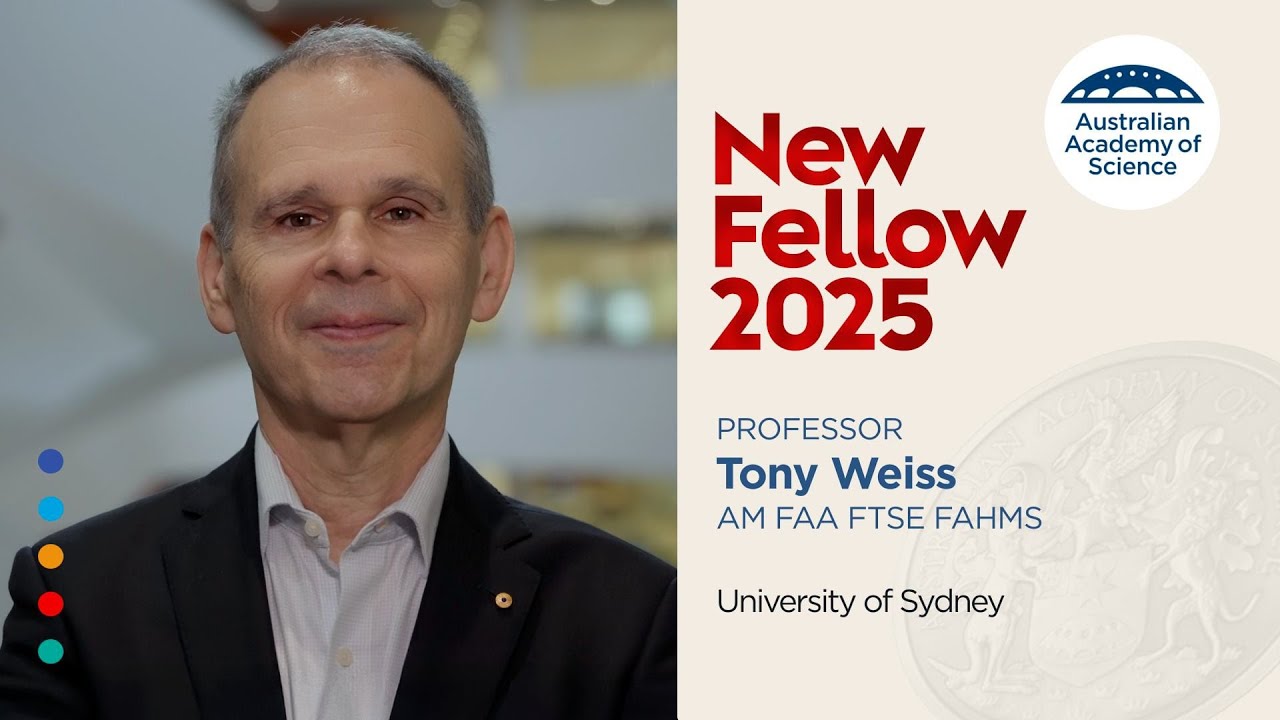 Professor Anthony Weiss AM FAA FTSE FAHMS – New Fellow of the ...