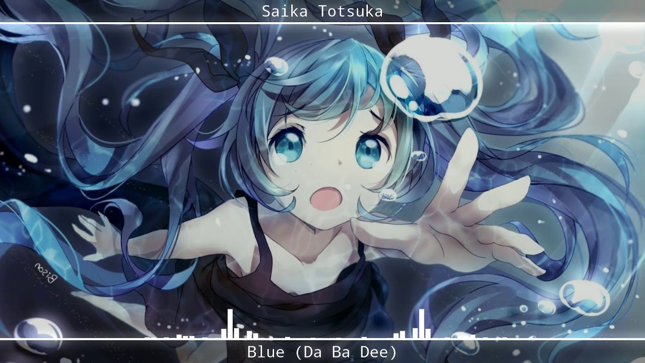 Nightcore - Blue (Da Ba Dee) - YouTube