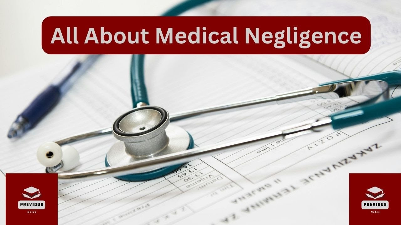 All about Medical Negligence, Essential and Case Laws, Law of torts # ...