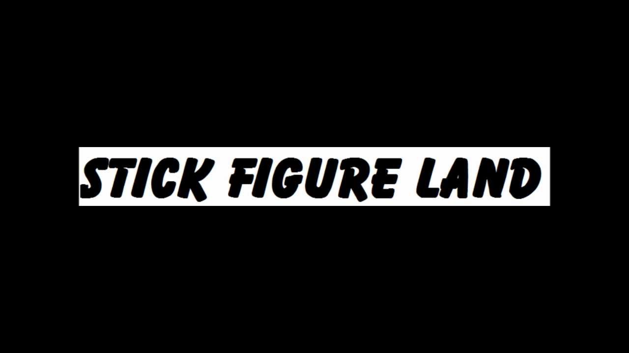 Stick Figure Land Introduction - YouTube