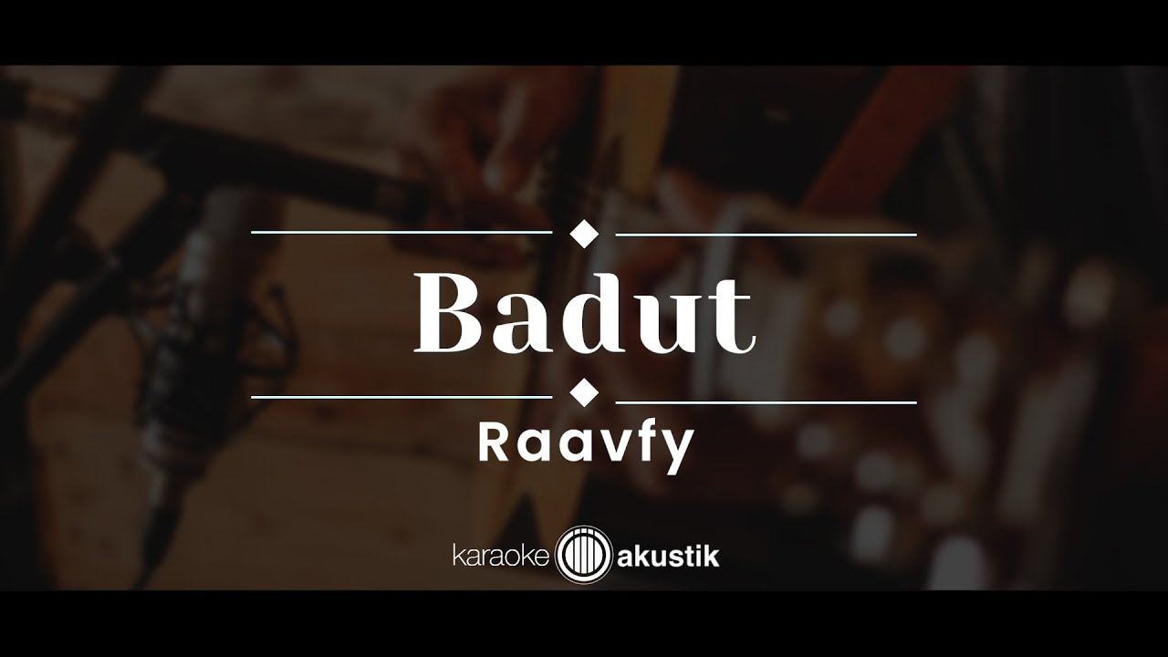 Badut – Raavfy (KARAOKE AKUSTIK) - YouTube