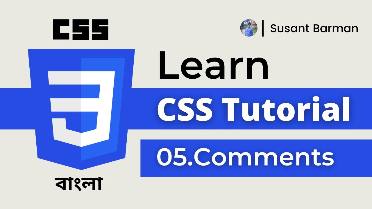 Css 3 Bangla Tutorial 05 Css Comments How To Comments In Css 8515