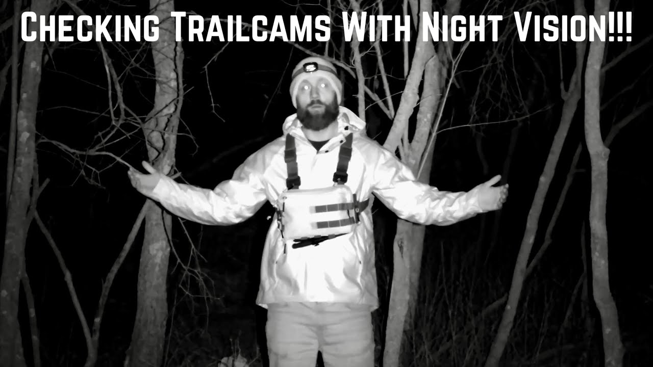 Using NIGHT Vision While CHECKING Cameras In The WOODS!!! - YouTube