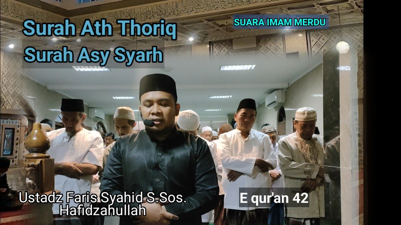 Imam salat merdu surah ath thariq Asy Syarh Ustadz Faris Sahid Hafidzahullah