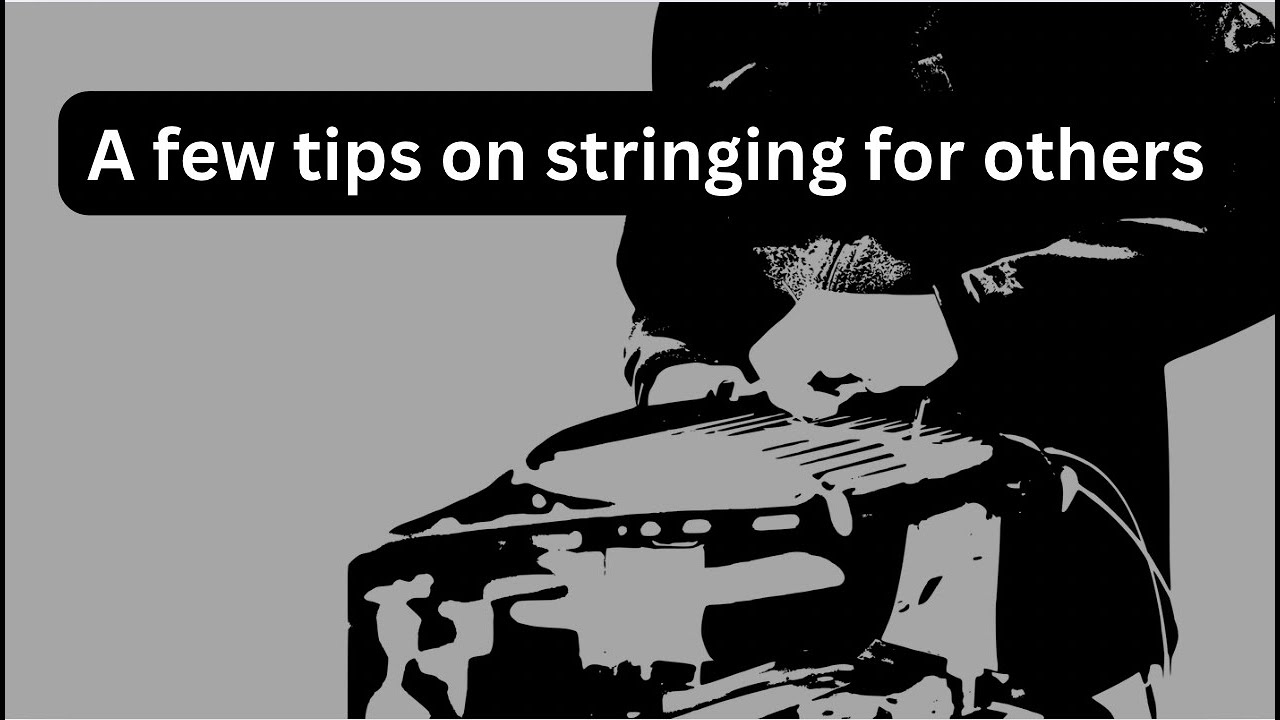 Transitioning to stringing for customers and keeping track of string ...