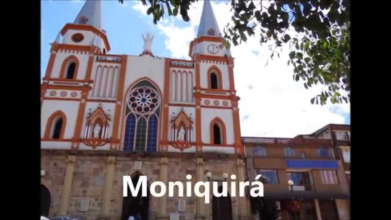 Fotos de Moniquirá, Togüí & Chitaraque Boyacá Colombia - YouTube