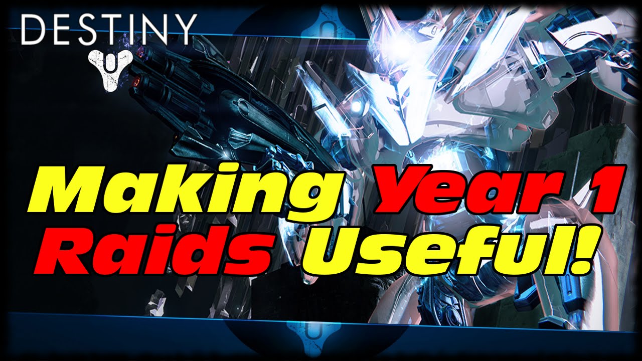 How To Make Year 1 Raids Useful Again! Destiny Elemental Primary Weapon ...