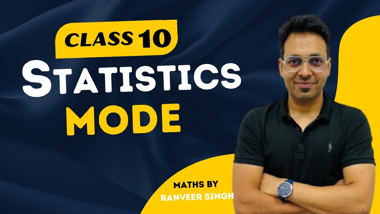Statistics Class 10 | Mode Of Data | Class 10 Maths Chapter 13 | By ...
