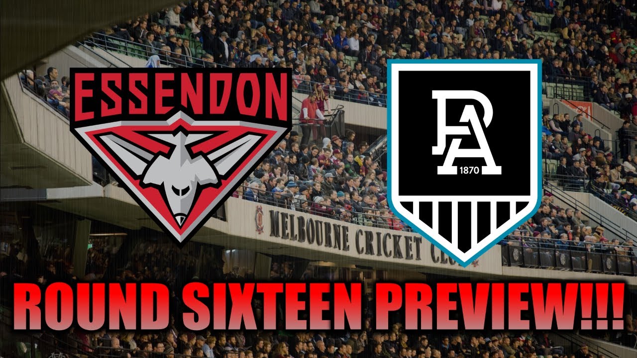 Round 16 Preview! (Essendon v Port Adelaide) - YouTube