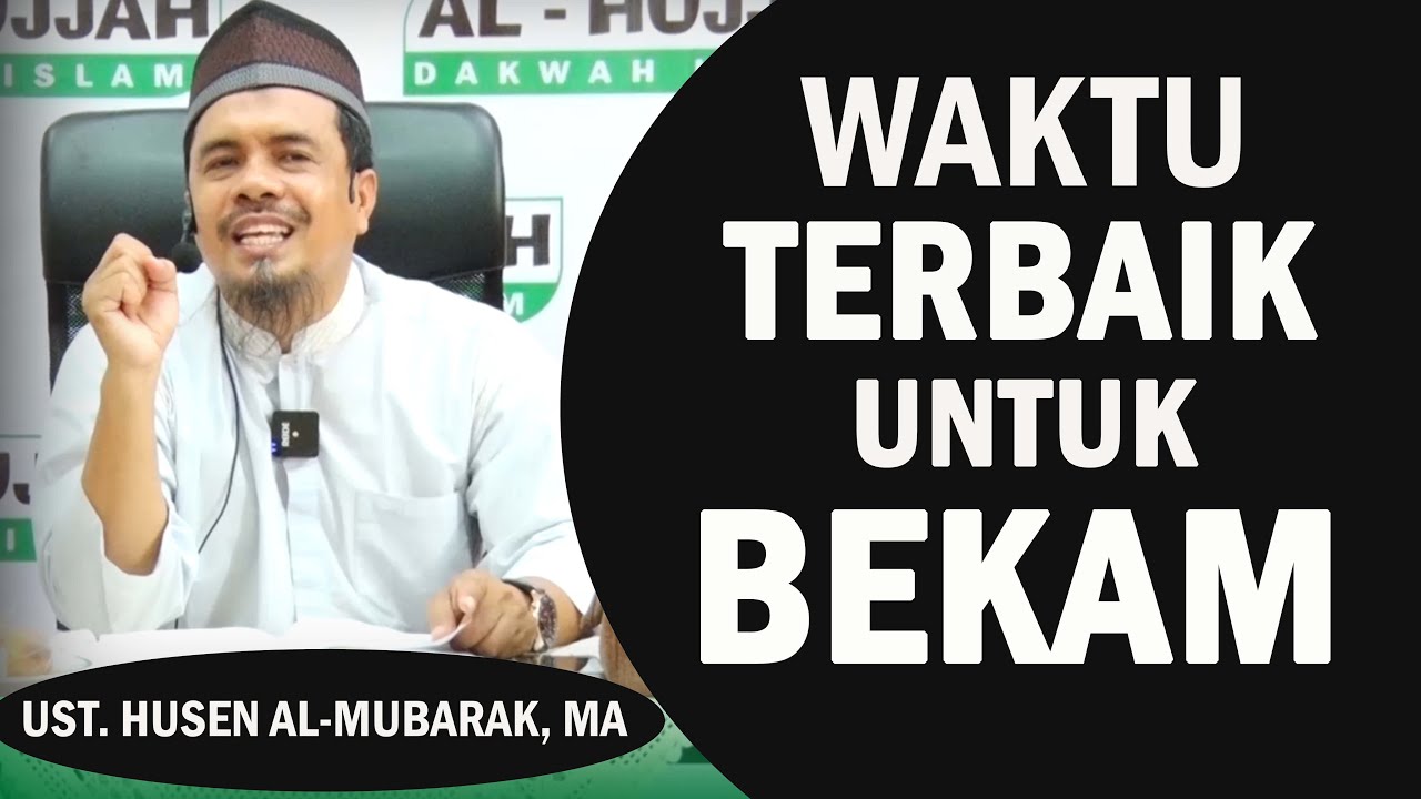 Waktu Terbaik Untuk Bekam || Ust. Husen Al-Mubarak, MA - YouTube