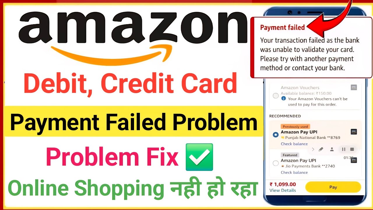 amazon payment failed problem | amazon debit card payment failed ...