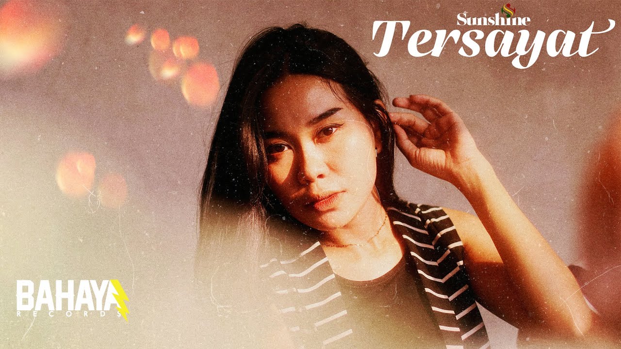 SUNSHINE - TERSAYAT (Official Music Video) - YouTube
