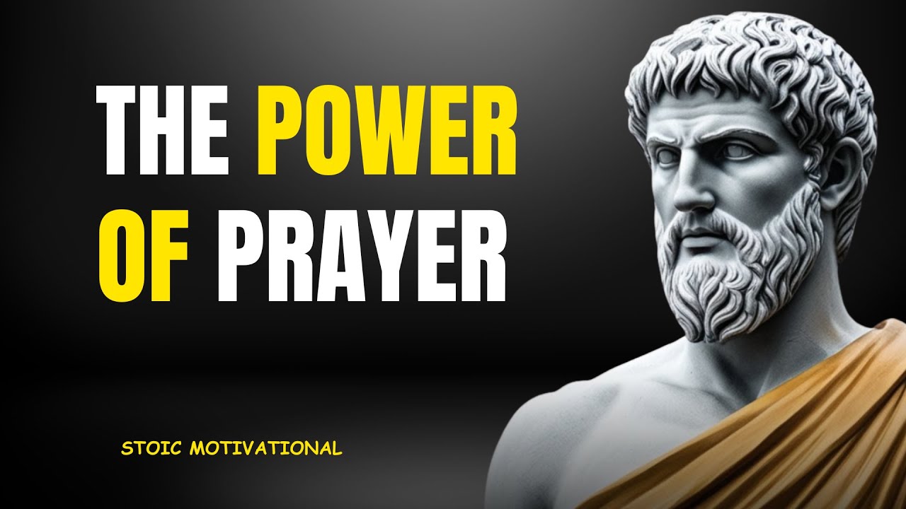 THE POWER OF PRAYER|Motivational Speech by Marcus Aurelius - YouTube