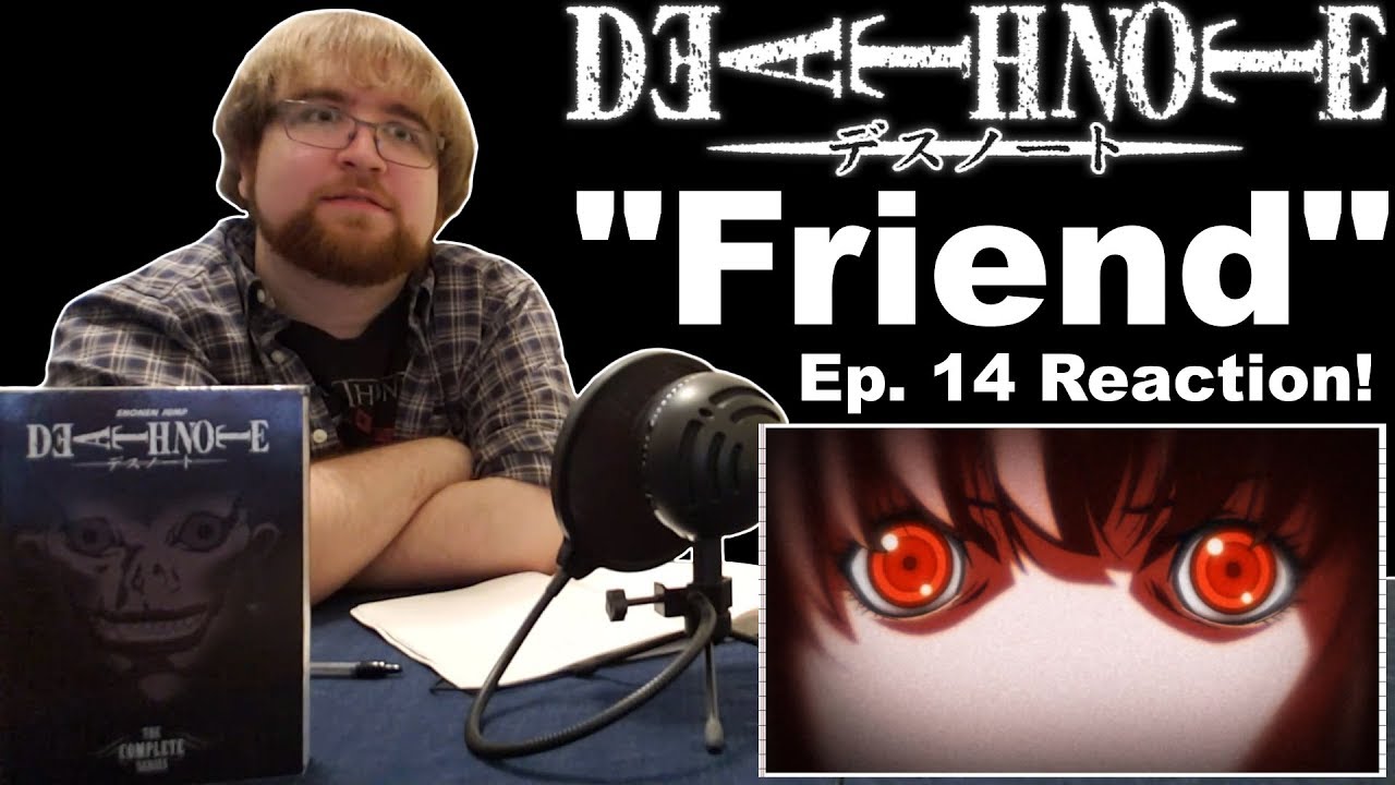 Death Note (DUB) Ep. 14: "Friend" | Reaction! - YouTube
