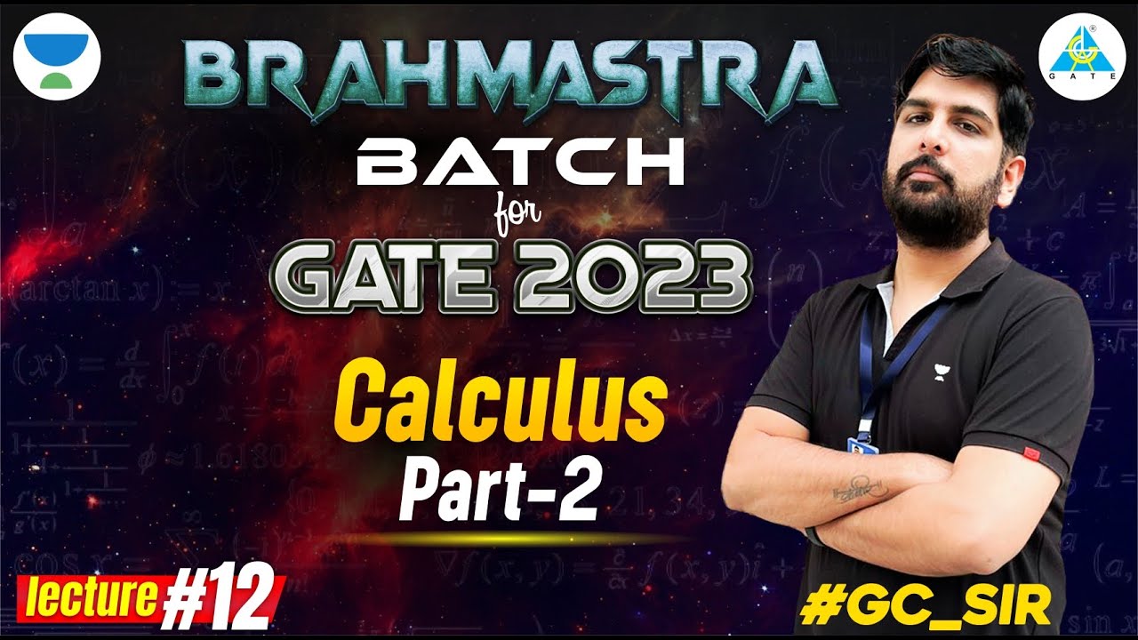 BRAHMASTRA Batch For GATE 2023 | Calculus Part 2 || Lecture 12 by #GC_sir - YouTube
