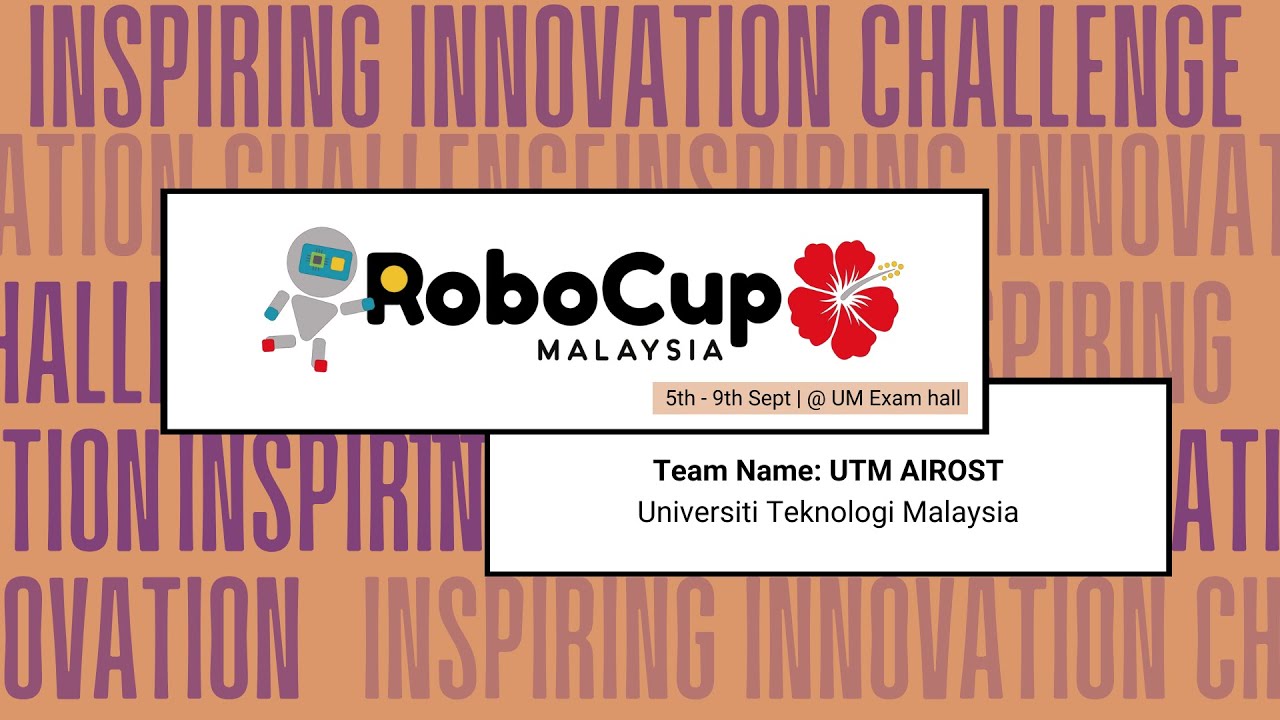 RoboCup Malaysia Open 2024 | Inspiring Innovation Challenge : Team UTM ...