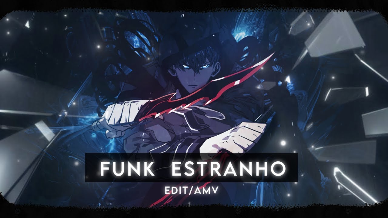 〈FUNK ESTRANHO 💀〉SOLO LEVELING〈AMV/EDIT〉 - YouTube