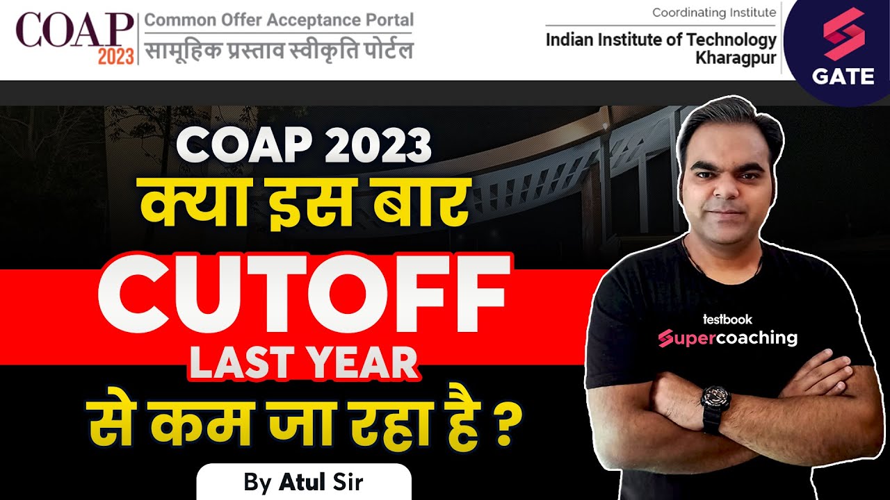 COAP 2023 Round 4 Offer Released | IIT M.tech Admission Portal | COAP ...