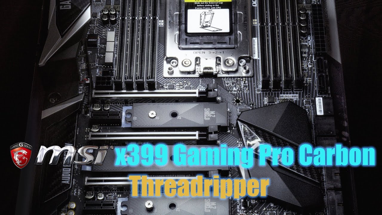Msi x399 Gaming Pro Carbon Threadripper - YouTube