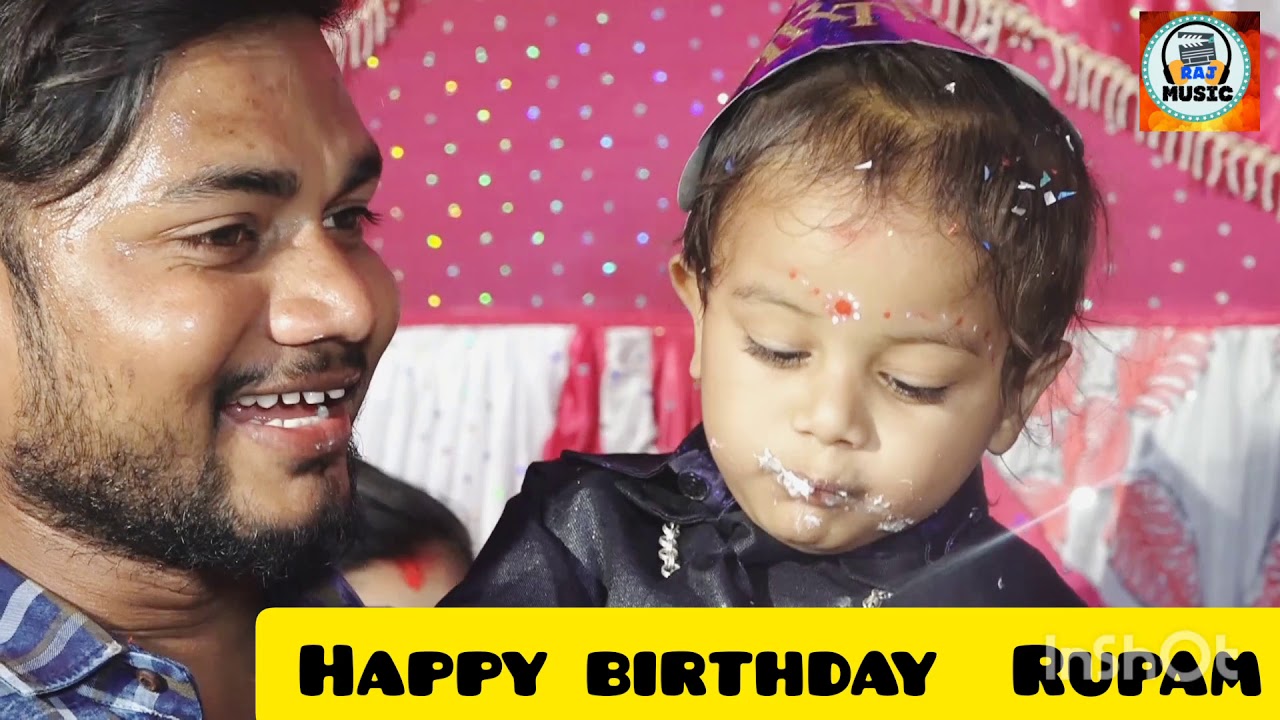Happy birthday Rupam 1st - YouTube