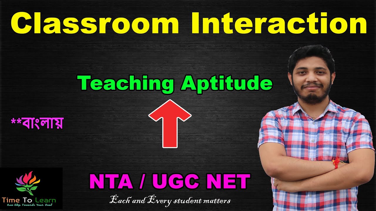 Classroom Interaction in Bengali : Teaching Aptitude | Types of ...