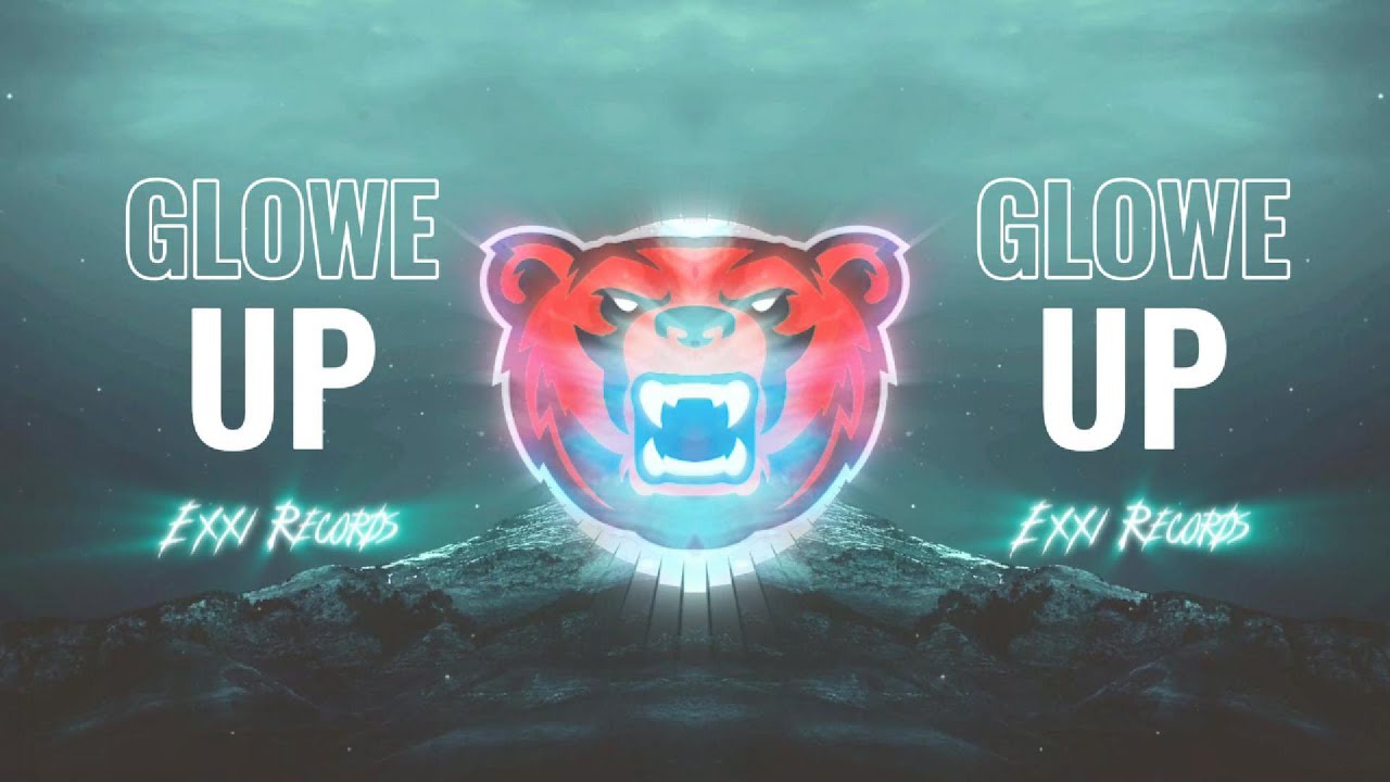 Exxi Records - Glowe Up! - YouTube