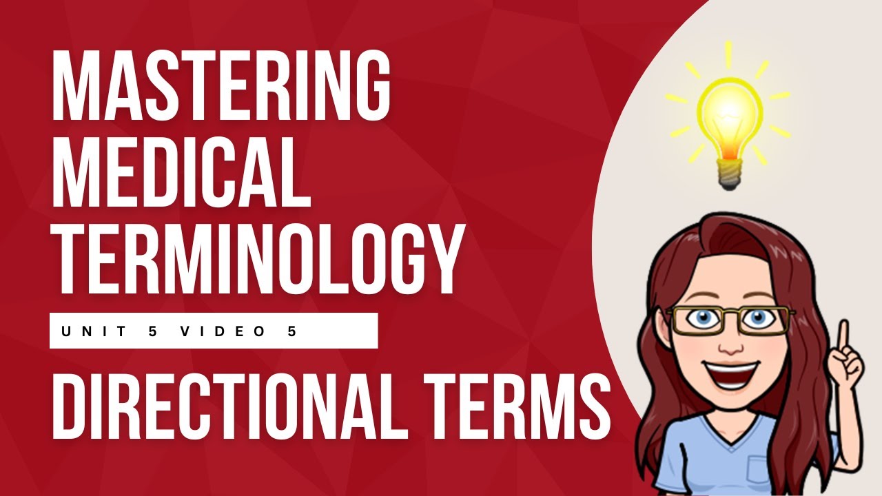 Active Learning I Medical Terminology I Unit 5, Vid. 5 I Directional ...