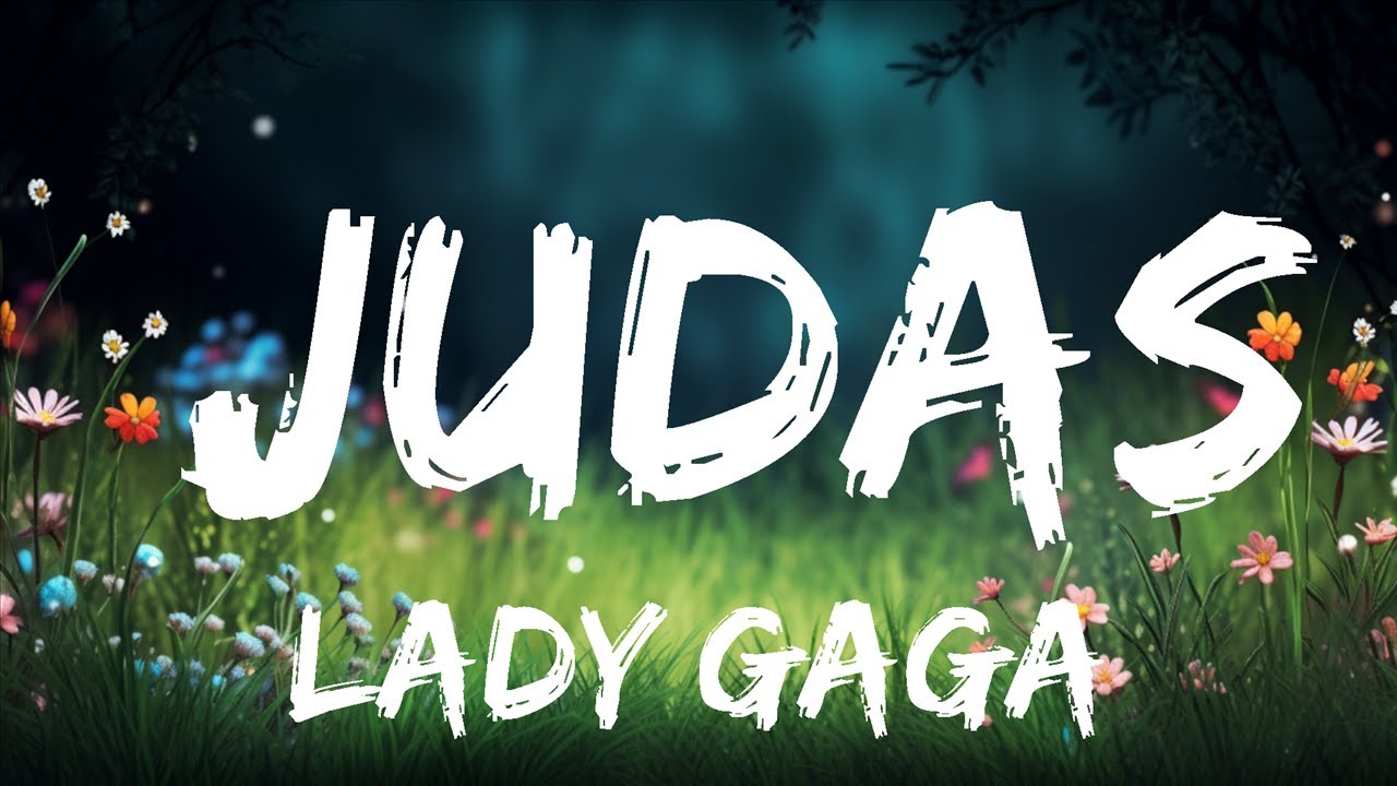 Lady Gaga - Judas (Lyrics) | 25mins of Best Vibe Music - YouTube