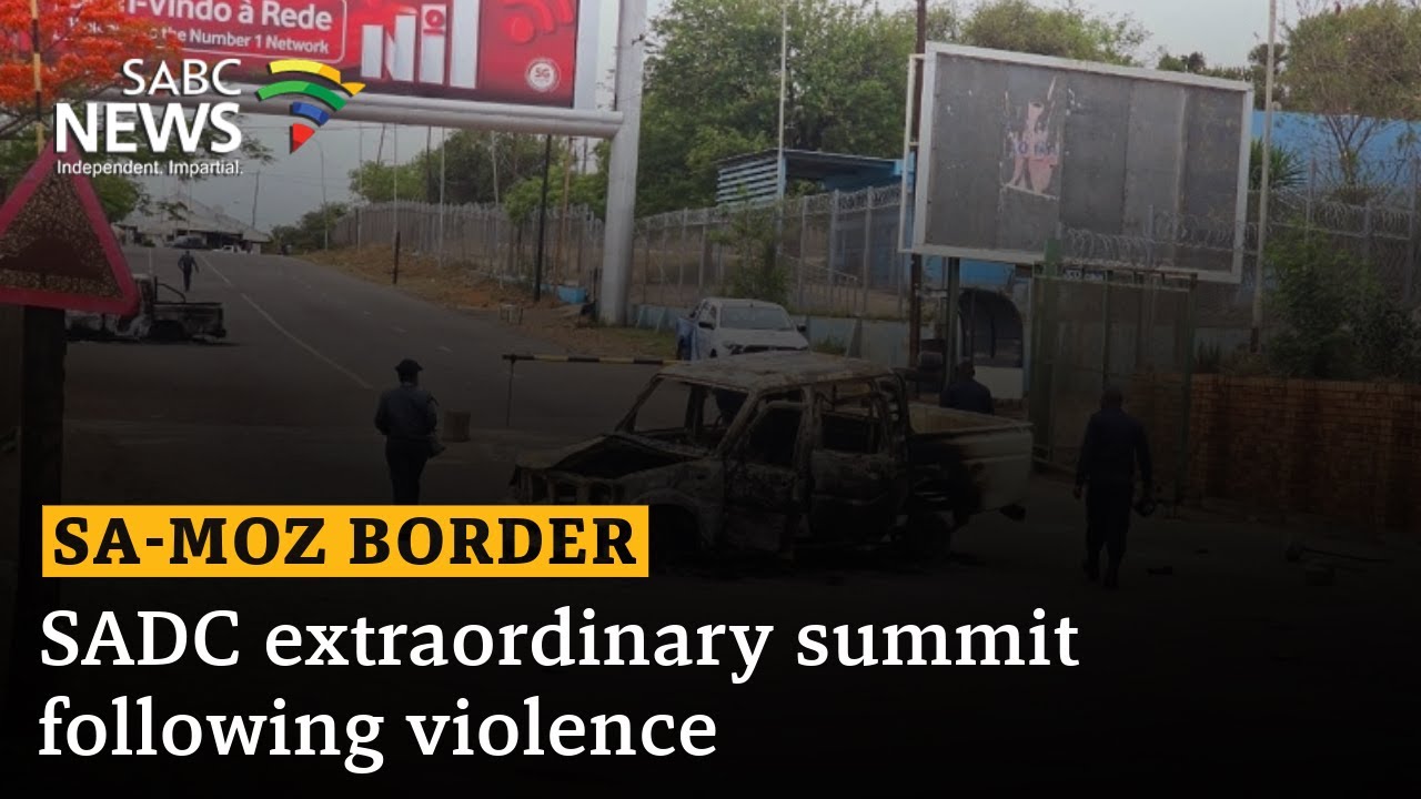 SA-Moz Border | SADC extraordinary summit following violence - YouTube