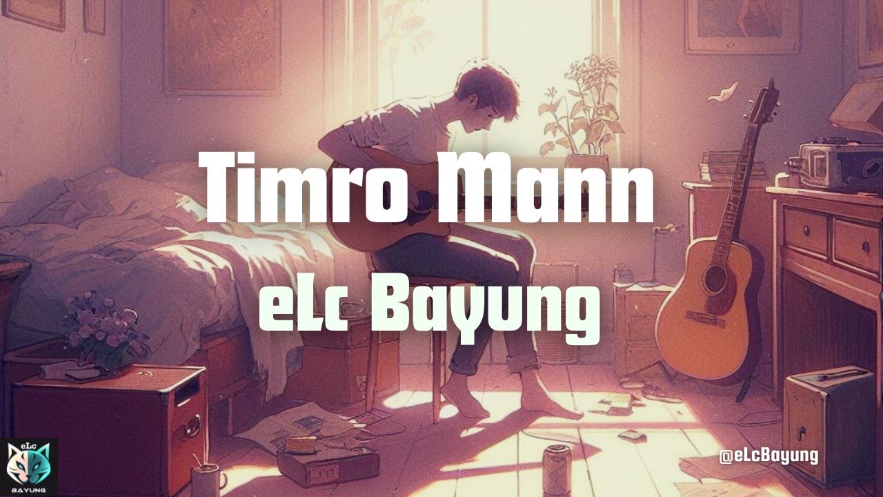 Timro Mann | eLc Bayung (Cover)☕ - YouTube
