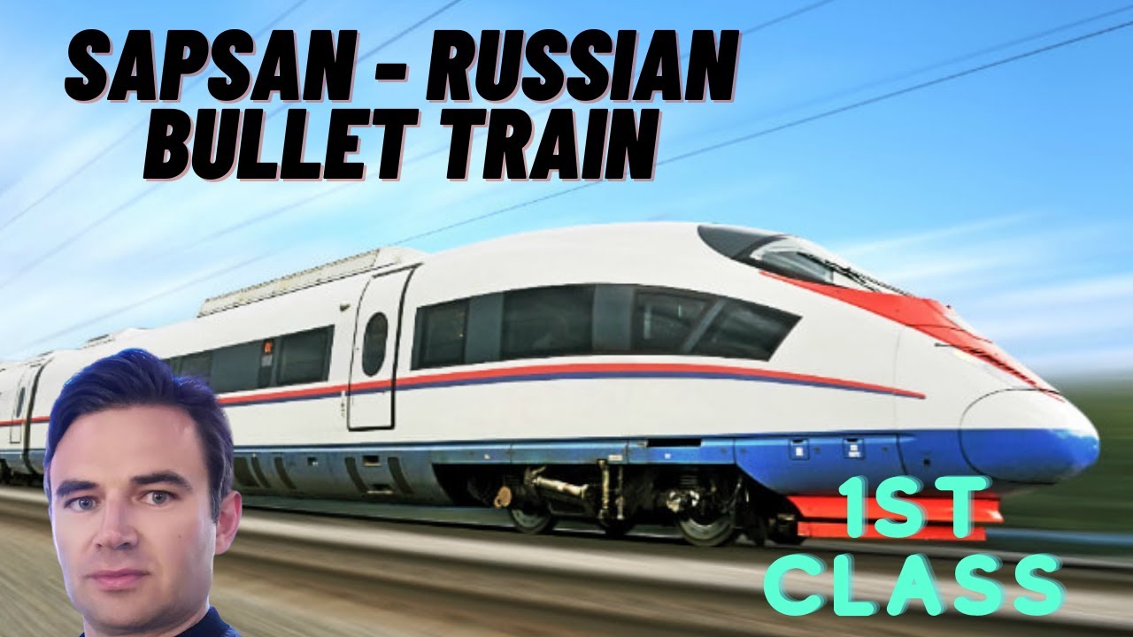 Russian Sapsan High Speed Train - Moscow to St Petersburg - 1st Class ...