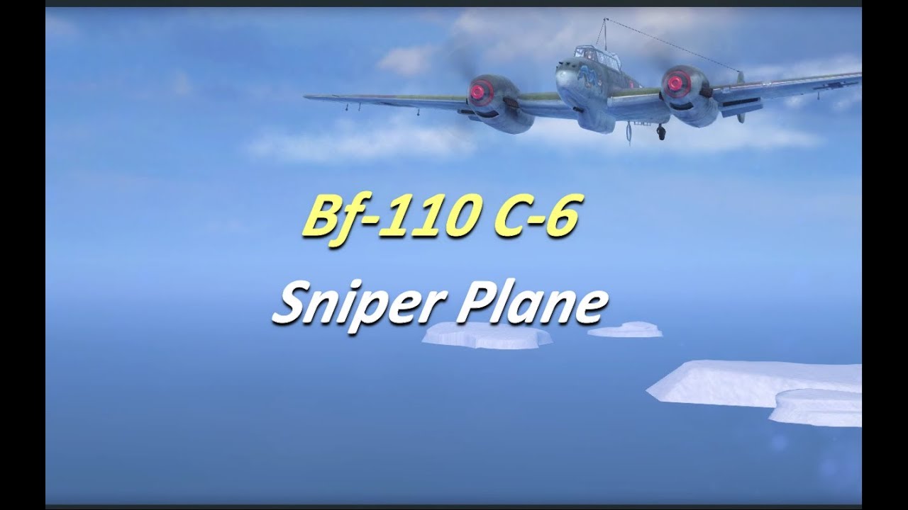 Bf -110 C-6 - Sniper Plane - YouTube