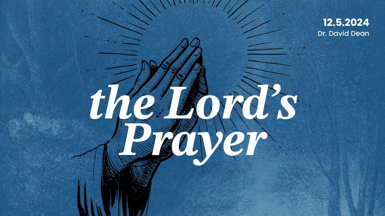 The Lord's Prayer—Sermon - YouTube