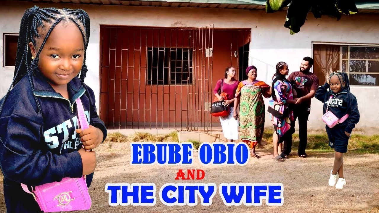 Just Released Now {EBUBE OBIO AND MY CITY WIFE ] Ebube Obio Movies 2025 Flashboy Nollywood ...
