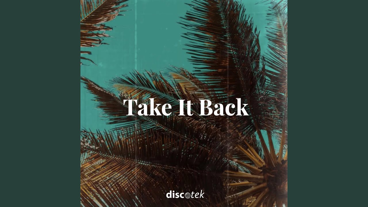 Take It Back YouTube take-it-back-youtube