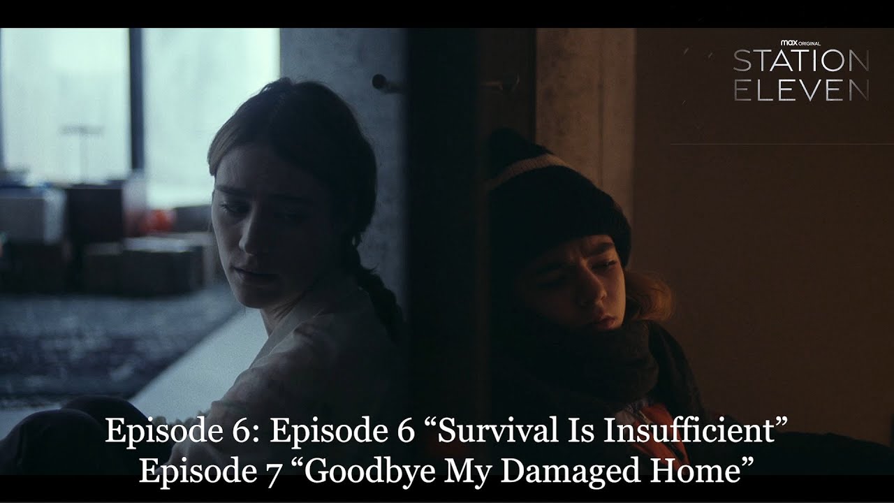 Station Eleven: Season 1/ Episodes 6 & 7 - Summary/ Review (with ...