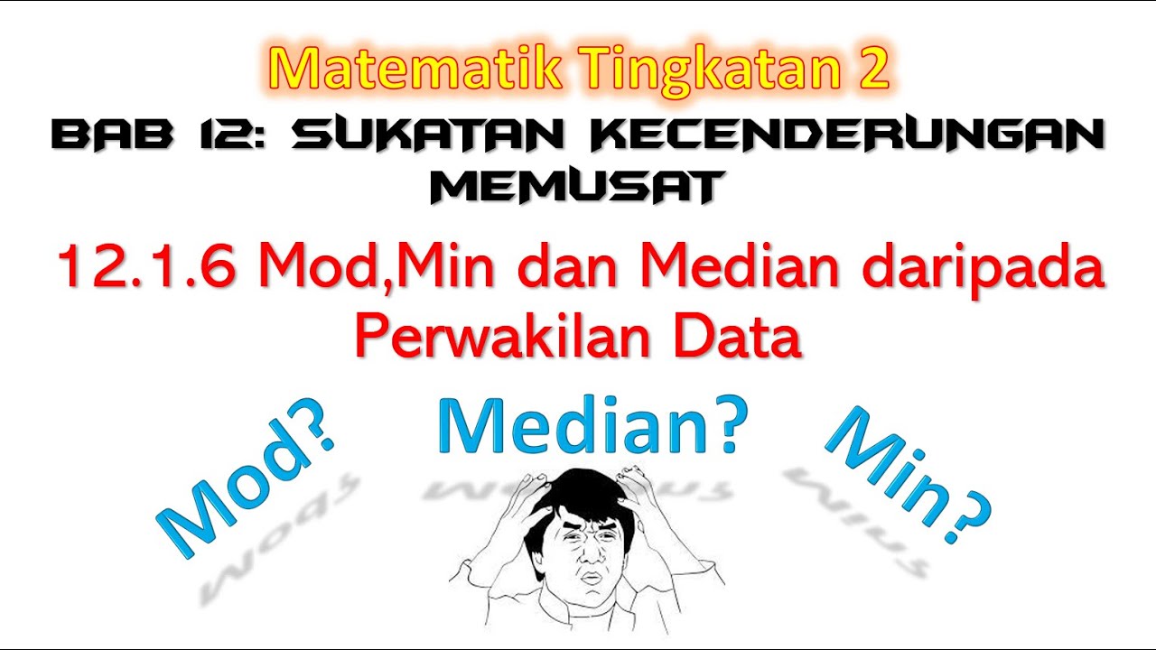 Matematik Tingkatan 2 - Bab 12 (12.1.6 Mod, Min dan Median daripada ...