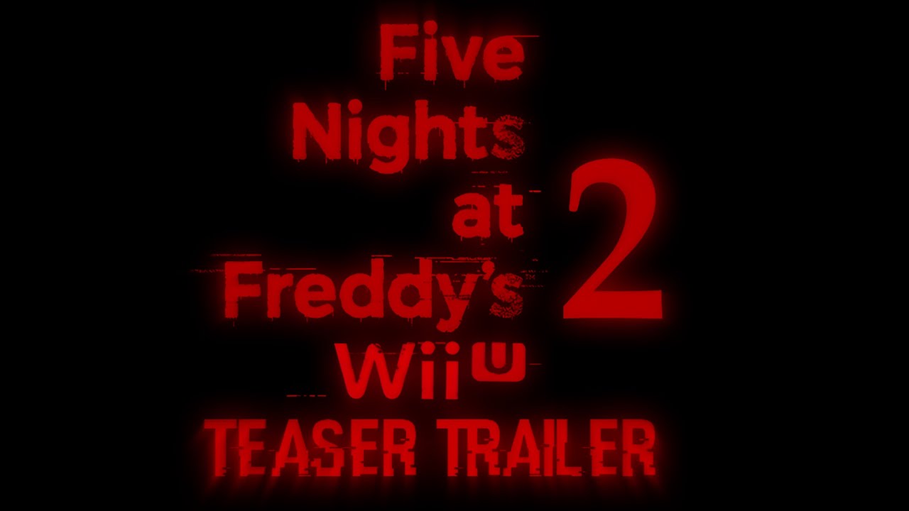 FNaF 2: Wii U Edition | Teaser Trailer - YouTube